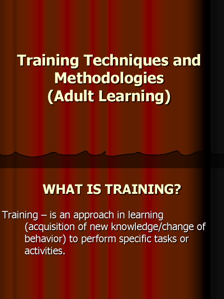 Training Techniques and Methodologies (Adult Learning) | PDF ...