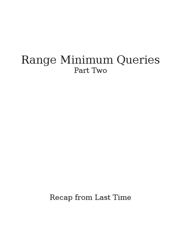 Range Minimum Queries Part Two: Blocking Revisited and Detecting Block Types | PDF | Recursion ...
