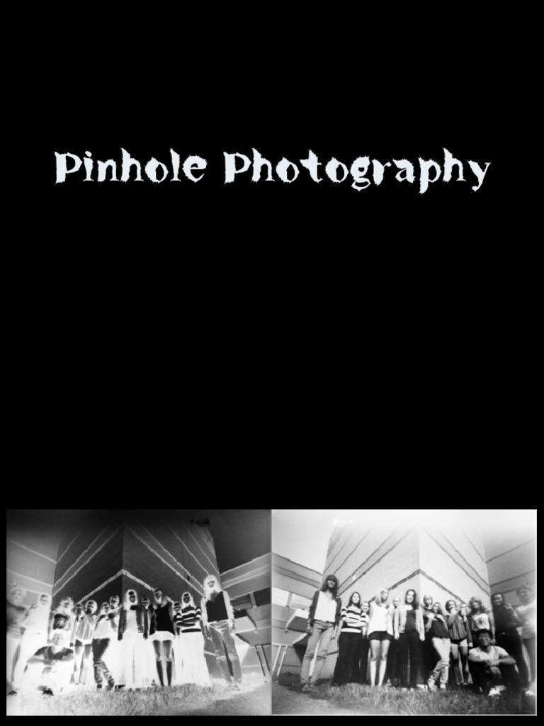 Pinhole Presentation | PDF | Aperture | Shutter Speed
