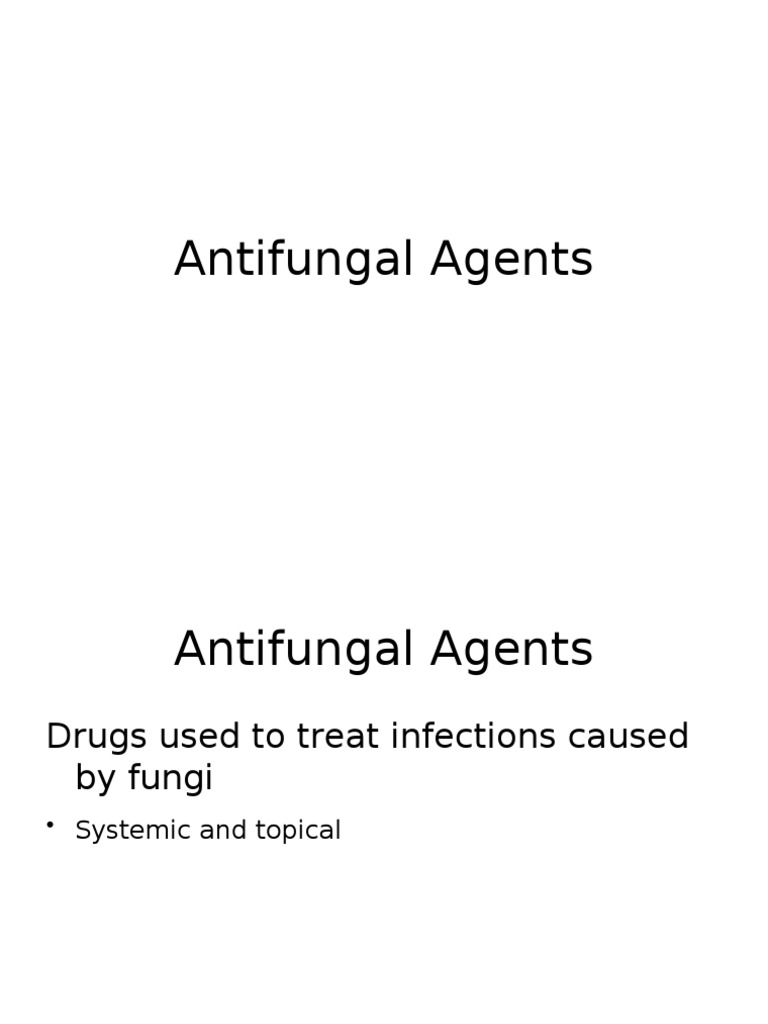 Antifungal Agents | PDF | Candidiasis | Pharmacology