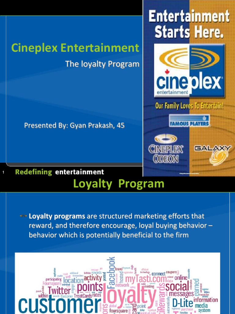 Cineplex Entertainment: The Loyalty Program | PDF | Movie Theater | Theatre