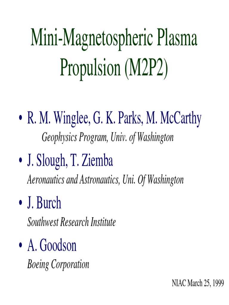 Mini-Magnetospheric Plasma Propulsion (M2P2) | PDF | Solar Wind | Outer ...