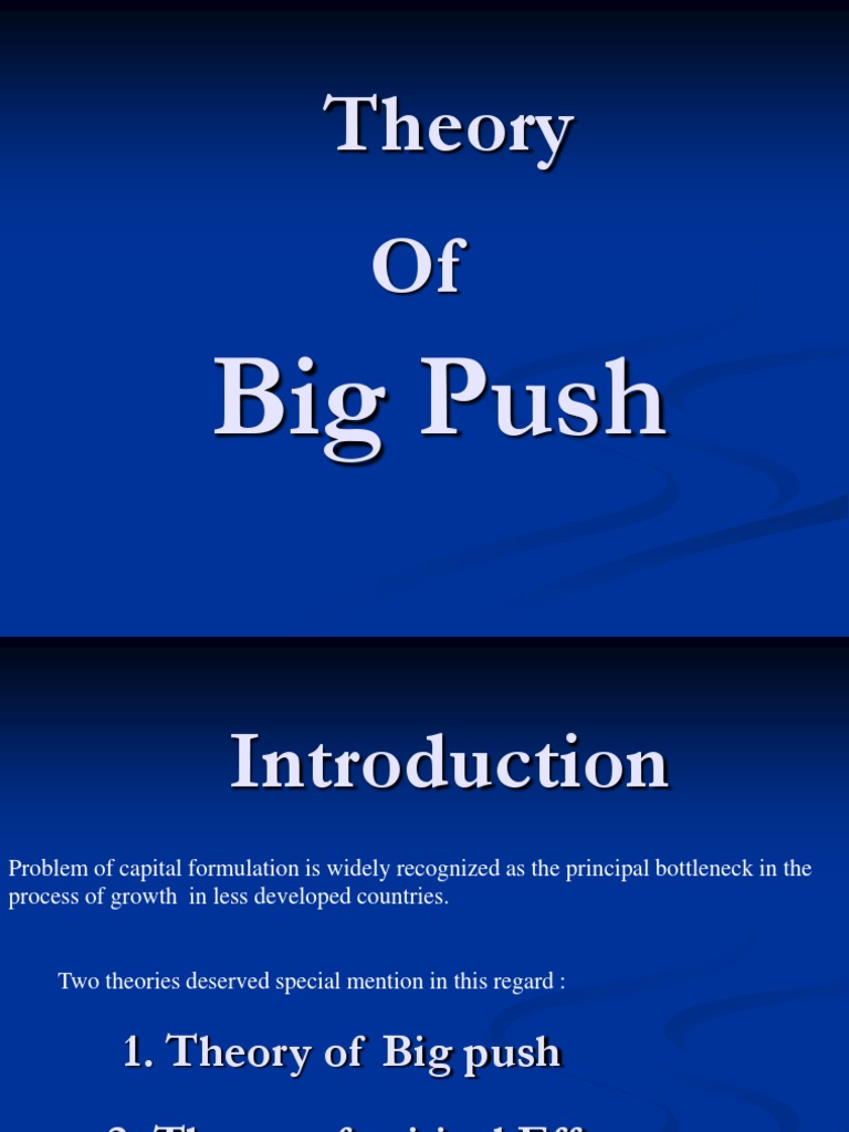 Theory of Big Push Final | PDF | Economic Growth | Economics