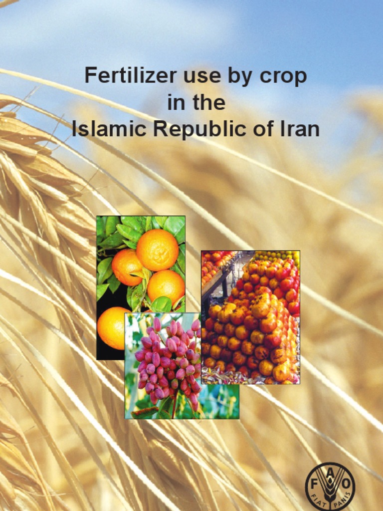 Fertilizer Use by Crop in The Islamic Republic of Iran | PDF ...