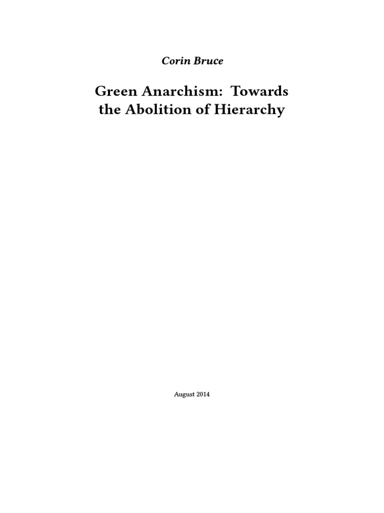 Corin Bruce Green Anarchism Towards The Abolition of Hierarchy | PDF ...