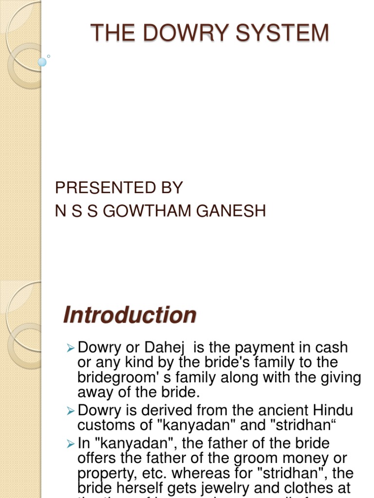 The Dowry System: Presented by N S S Gowtham Ganesh | PDF | Woman ...