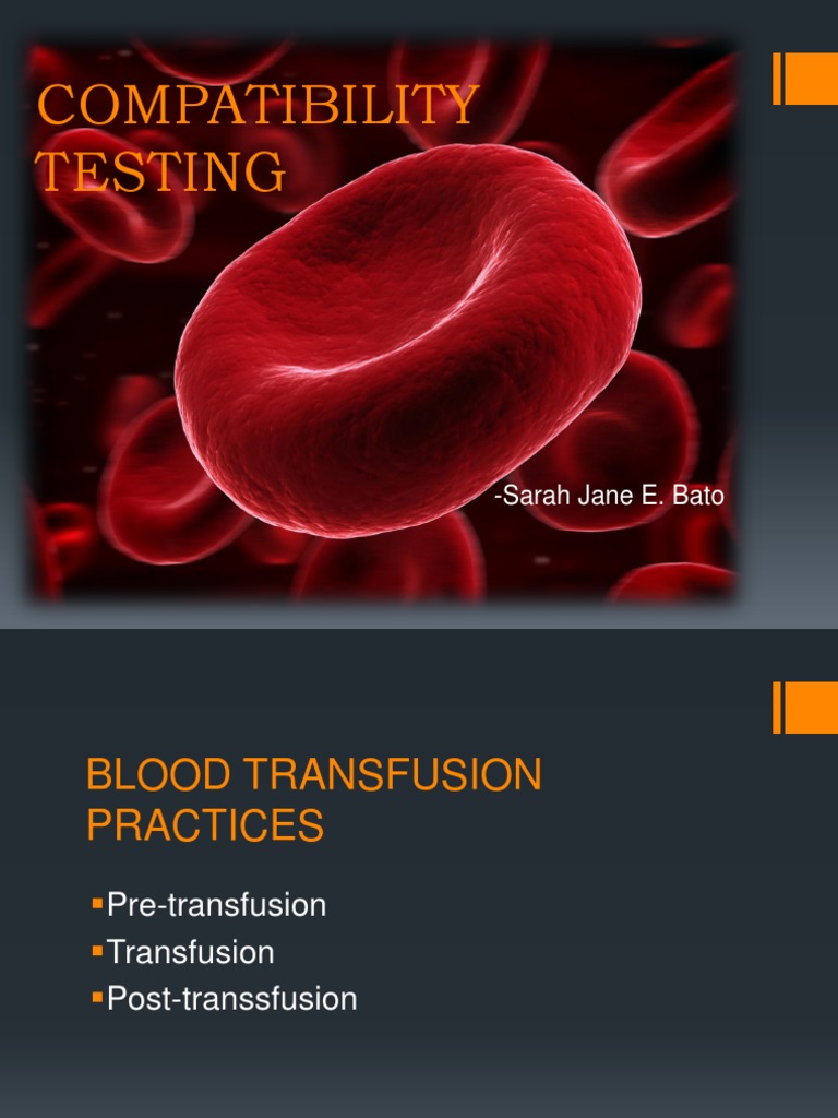 Compatibility Testing | PDF | Blood Transfusion | Blood Plasma