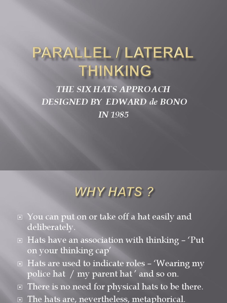 The Six Hats Approach Designed by Edward de Bono IN 1985 | PDF ...
