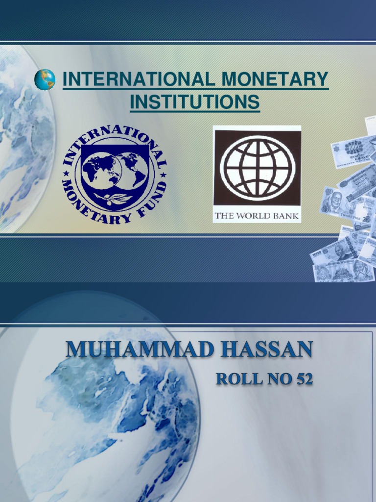 Overview of International Monetary Institutions | PDF | International ...