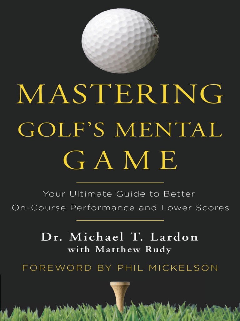 Mastering Golf's Mental Game | PDF | Mind | Thought
