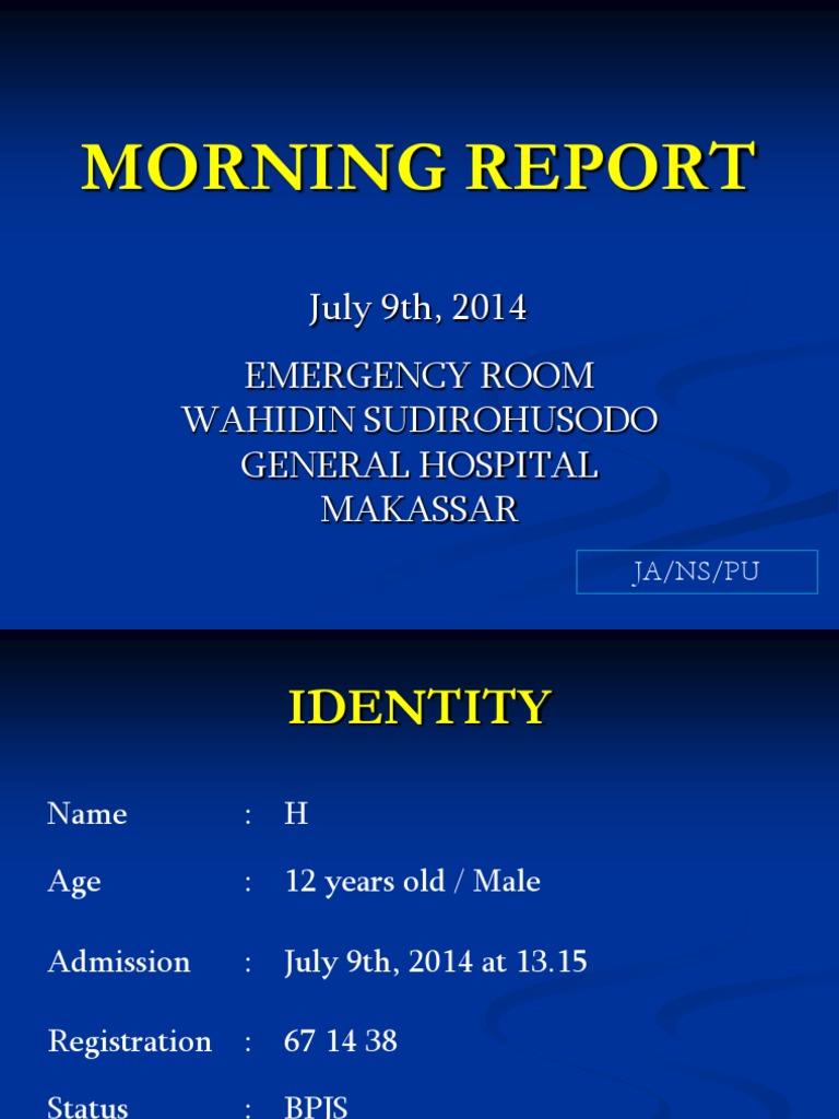 Morning Report: Emergency Room Wahidin Sudirohusodo General Hospital ...