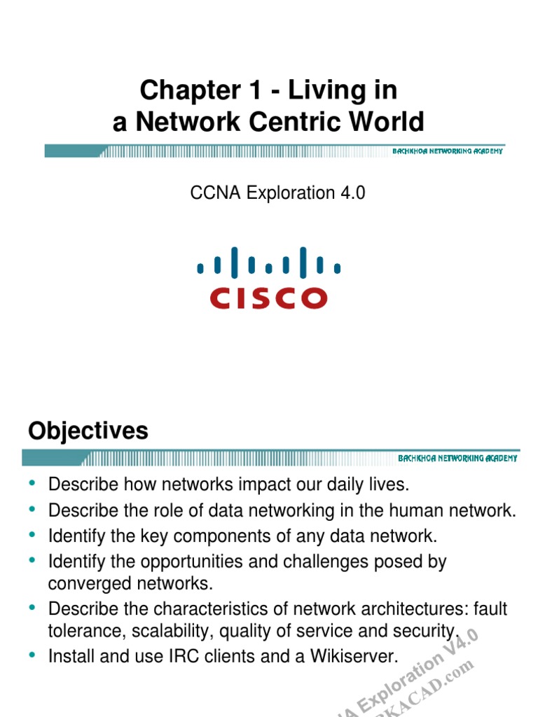 Chapter 1 - Living in A Network Centric World: CCNA Exploration 4.0 | PDF | Quality Of Service ...