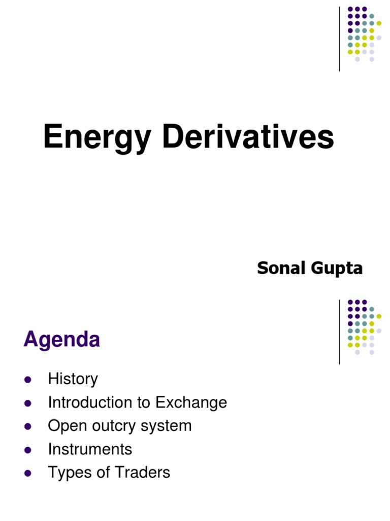 Energy Derivatives Overview | PDF | Option (Finance) | Futures Contract