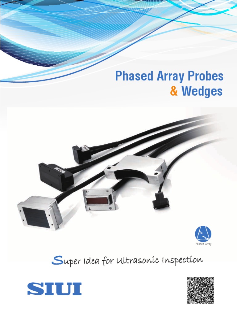 Phased Array Ultrasonic Inspection: Probes, Wedges, and Customization ...