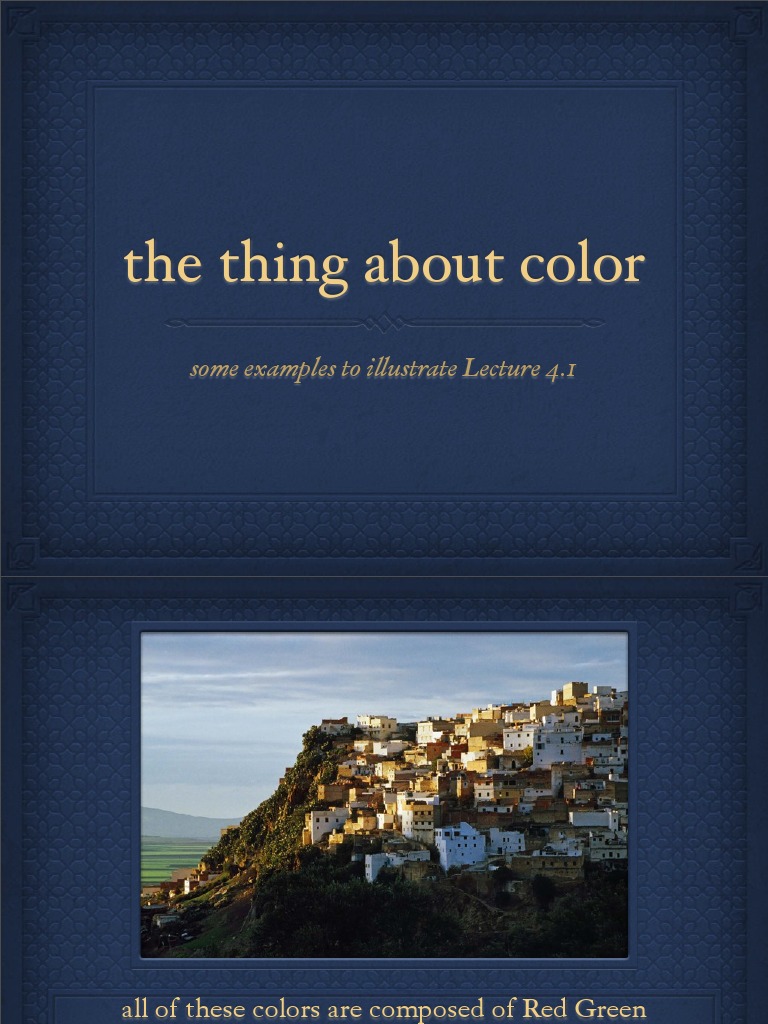 The Thing About Color: Some Examples To I!ustrate Lecture 4.1 | PDF