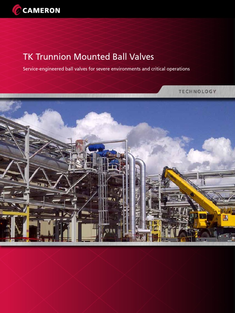 Cameron TK Ball Valves | PDF | Valve | Oil Refinery