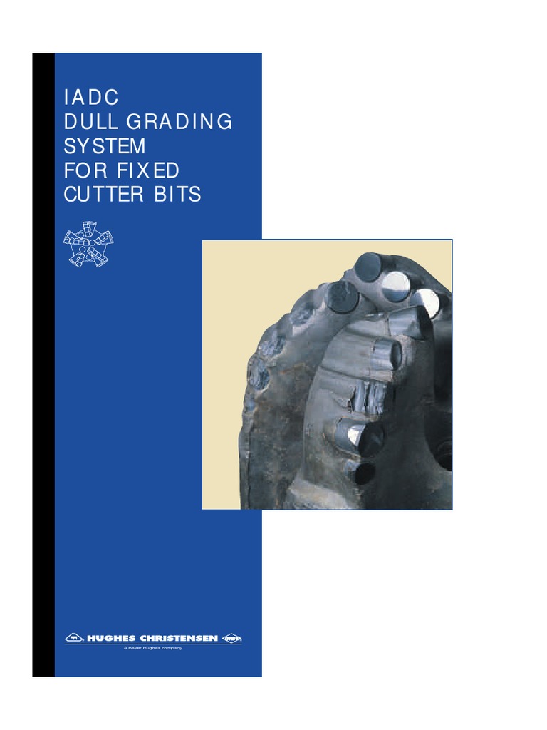 Dull Grading Fixed Cutter Bit | PDF | Drilling Rig | Geotechnical ...