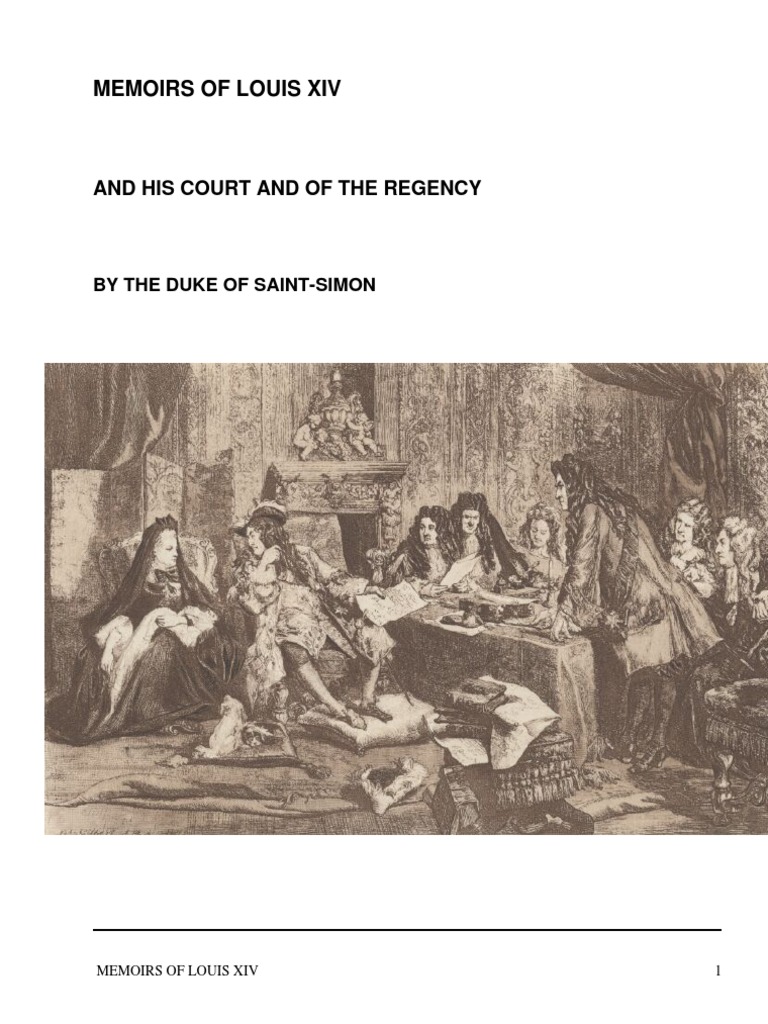 Memoirs of Louis XIV and His Court and of The Regency - Complete by ...