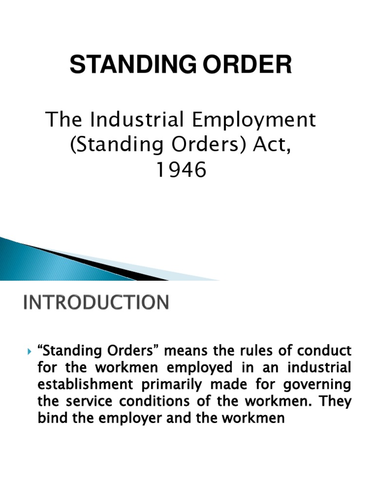 Standing Order: The Industrial Employment (Standing Orders) Act, 1946 ...