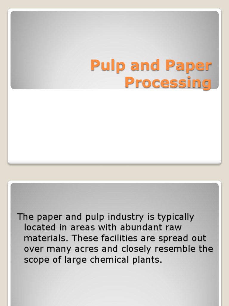 Pulp and Paper Processing | PDF | Pulp (Paper) | Wood Products