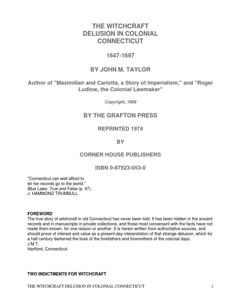 The Witchcraft Delusion in Colonial Connecticut (1647-1697) by Taylor ...