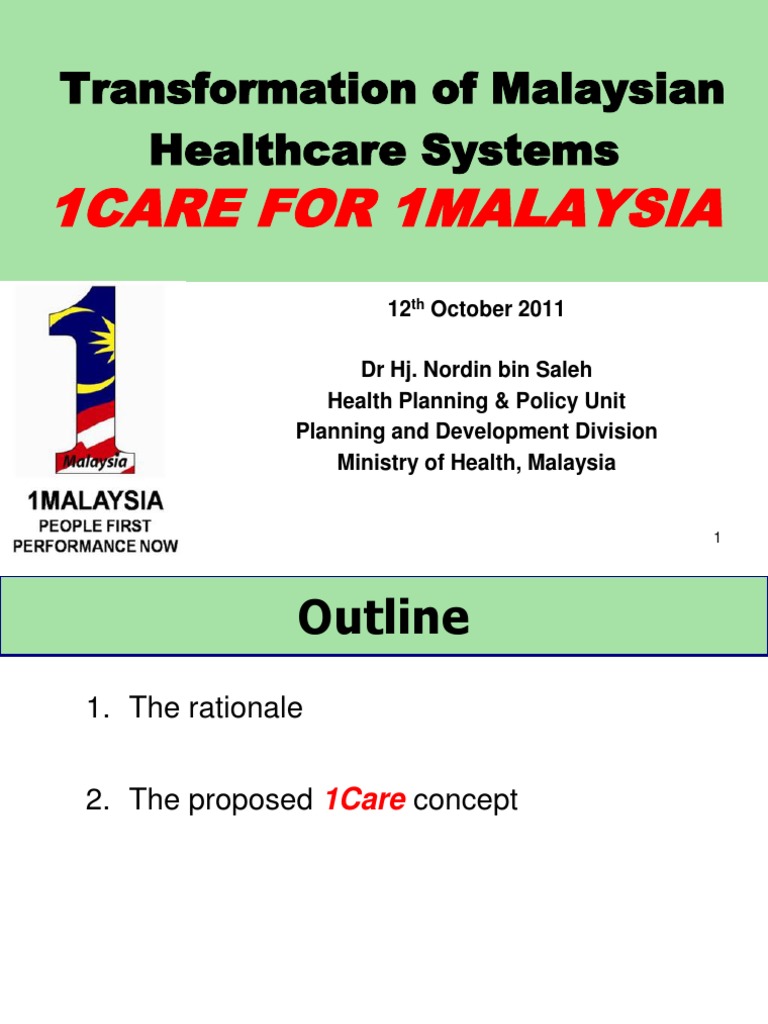 Transformation of Malaysian Healthcare Systems: 1care For 1malaysia ...