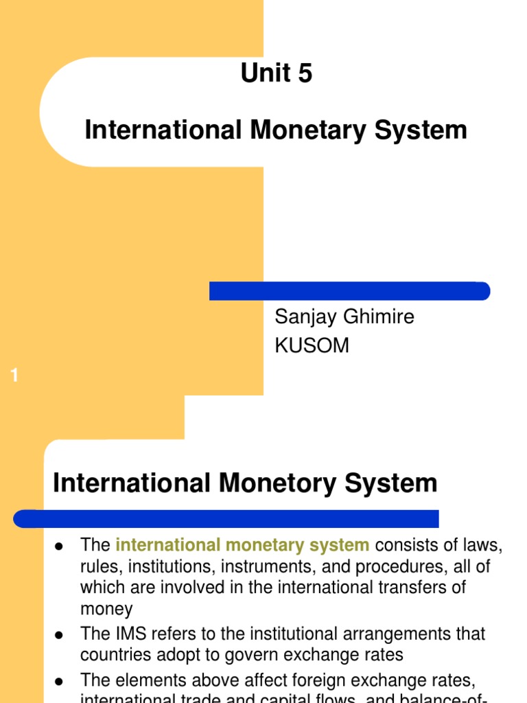 Unit 5 International Monetary System | PDF | Exchange Rate | Fixed Exchange Rate System