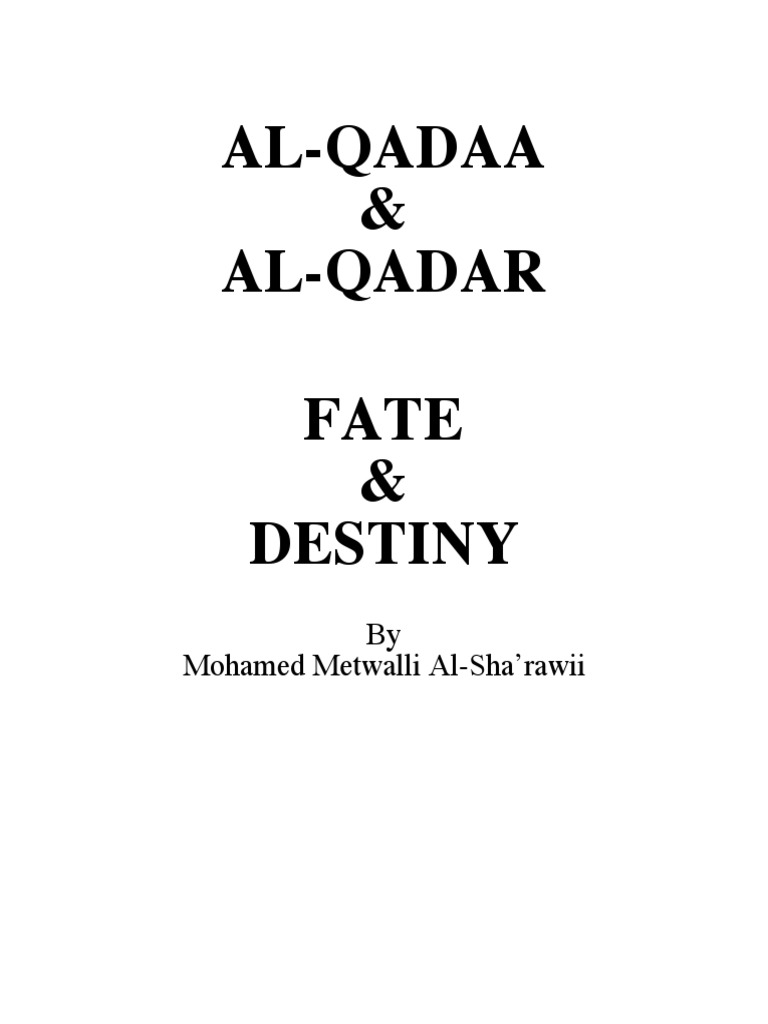 Al-Qadaa & Al-Qadar: Fate and Destiny | PDF | Prophets And Messengers ...