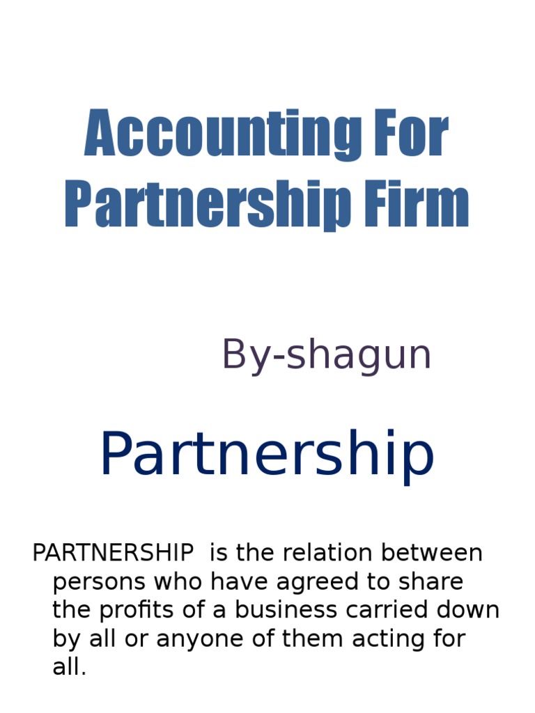 Understanding Partnership Firms in Accounting | PDF | Partnership ...