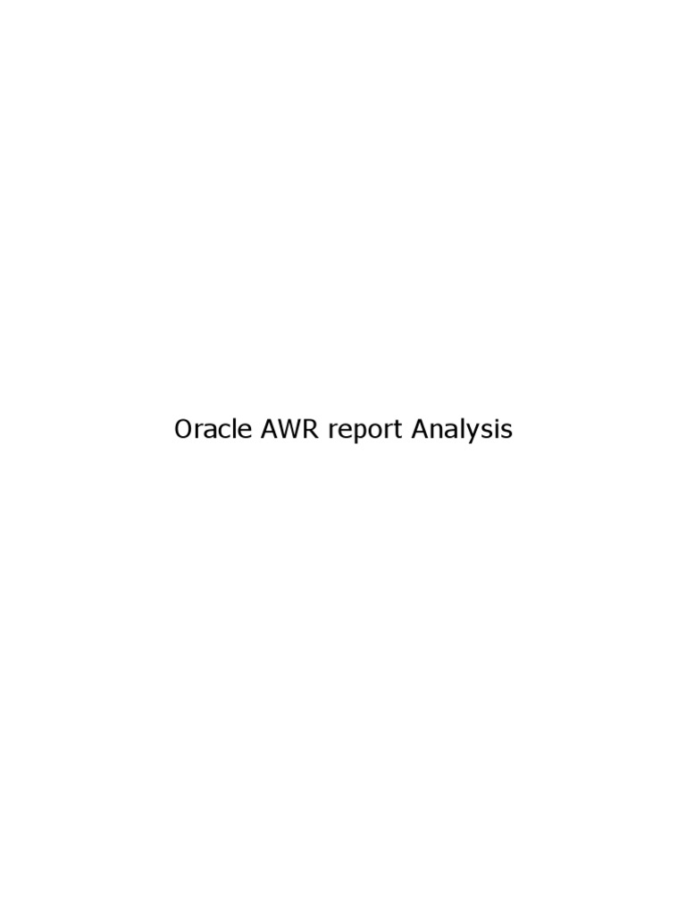 Analyzing Awr Report | PDF | Computing And Information Technology