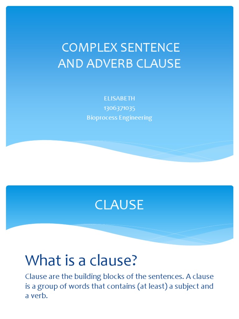 Adverb Clause and Complex Sentence | Clause | Sentence (Linguistics)