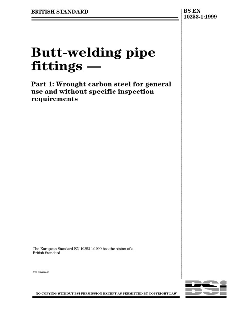 BS en 10253-1-1999 Butt-Welding Pipe Fittings - Part 1 | PDF | Standardization | Pipe (Fluid ...