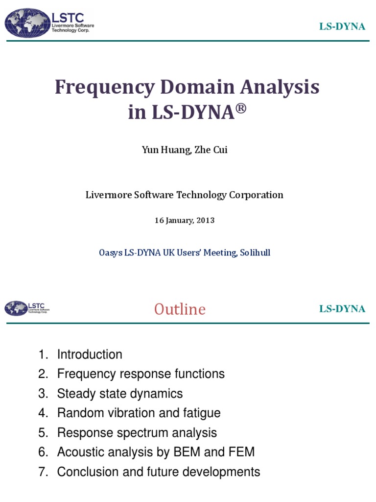 Frequency Domain Analysis in LS-DYNA - Yun Huang - Jan-2013 | PDF | Finite Element Method ...