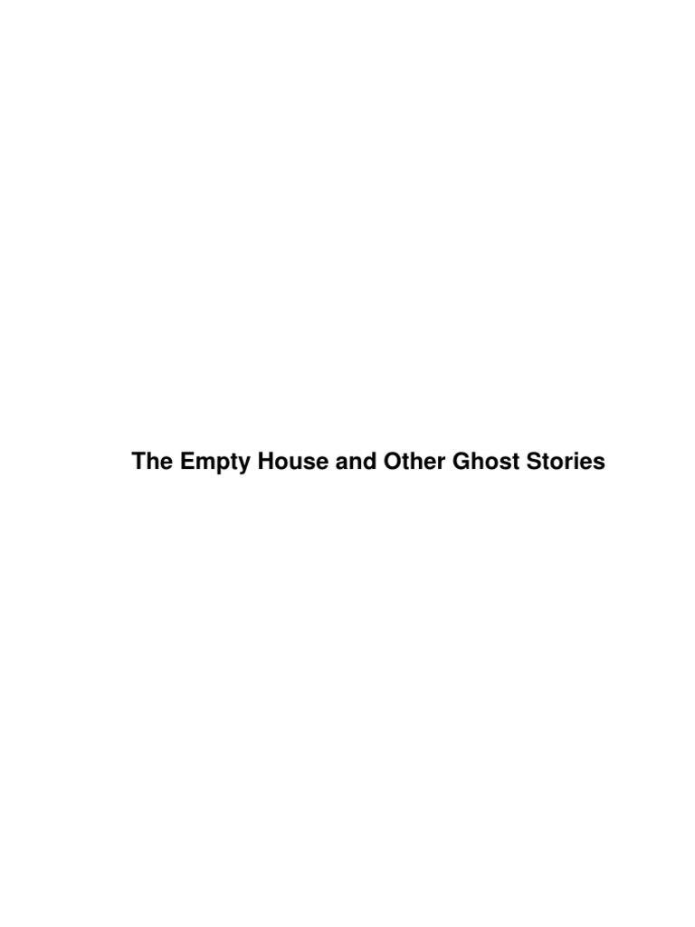 The Empty House and Other Ghost Stories | PDF | Project Gutenberg | E Books