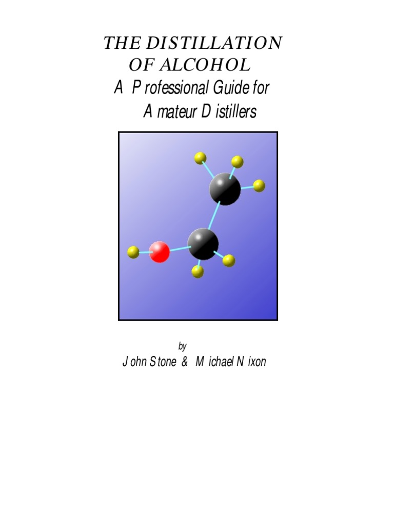 Stone Nixon - Distillation of Alcohol-Professional Guide For Amateur ...
