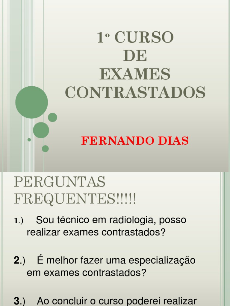 Curso sobre exames radiológicos contrastados: técnicas, contrastes ...