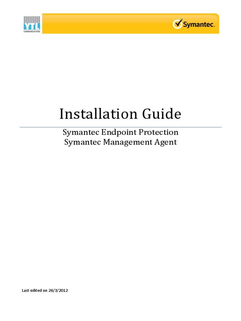 Installation Guide: Symantec Endpoint Protection Symantec Management ...