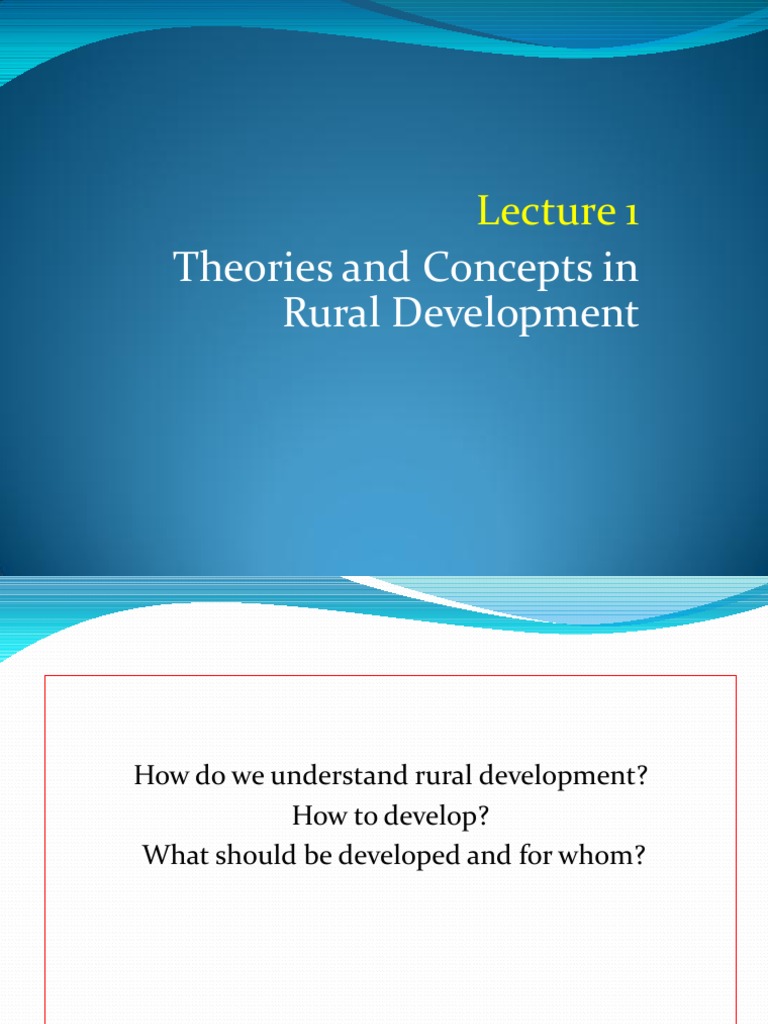 Lecture 1 Theories and Concepts in Rural Development | PDF