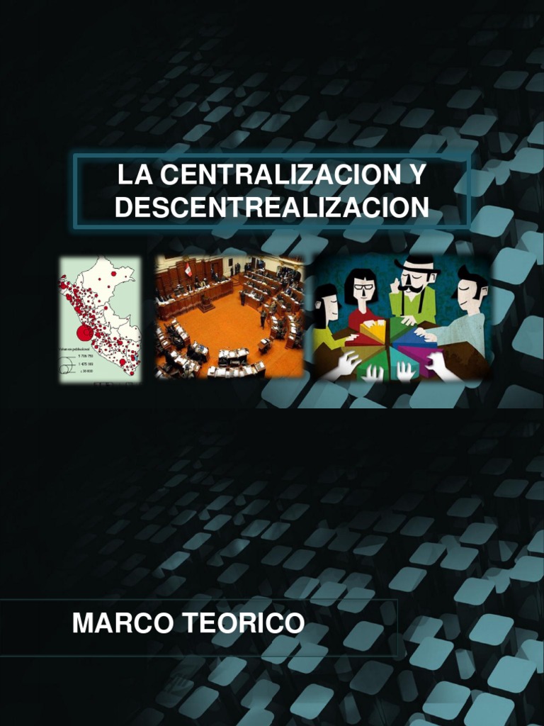 El Centralismo - Presentacion | PDF