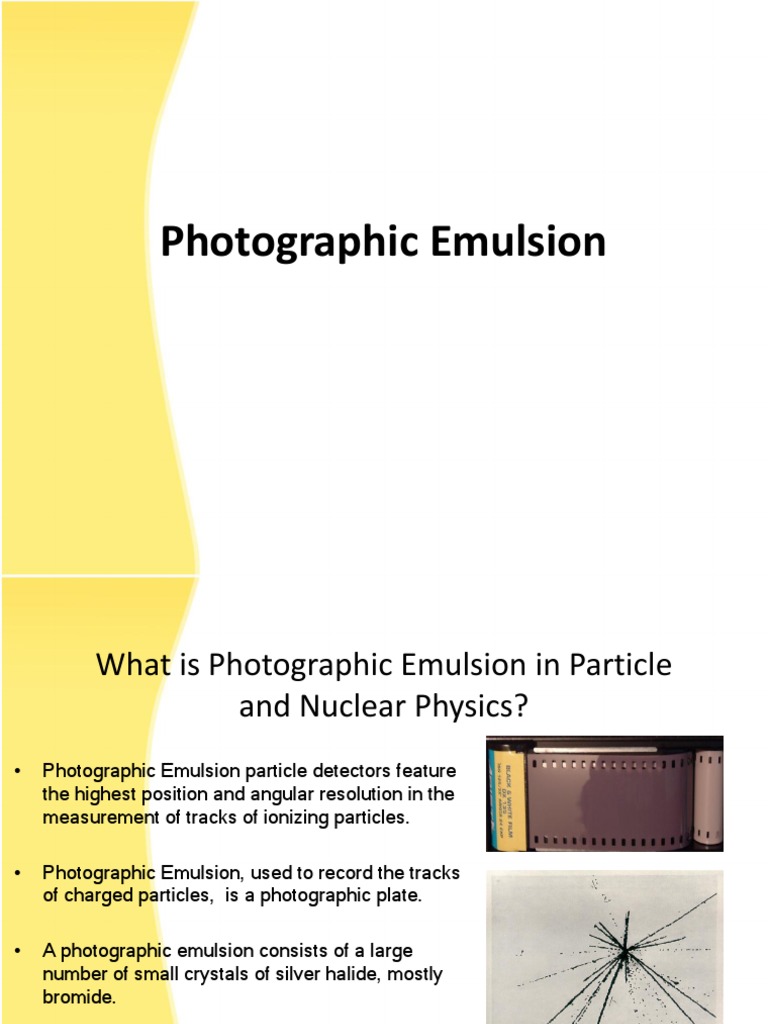 Photographic Emulsion Presentation | PDF | Physical Chemistry ...