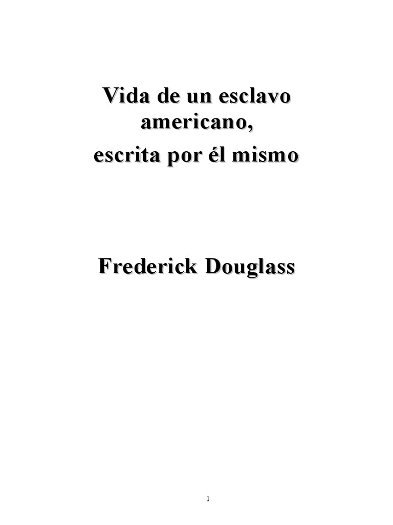 (Frederick Douglass) Vida de Un Esclavo Americano | PDF | Frederick ...