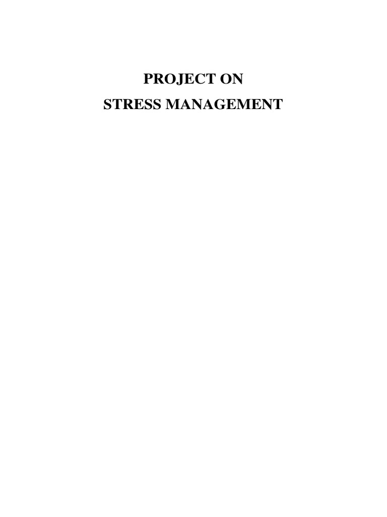 Project On Stress Management | Download Free PDF | Stress (Biology ...