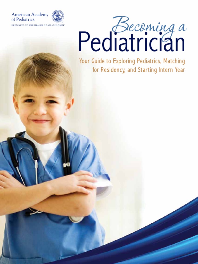 Becoming A Pediatrician | PDF | Residency (Medicine) | Pediatrics