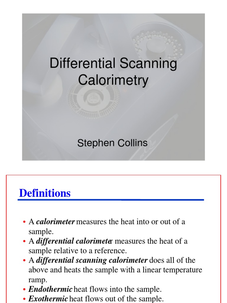 Differential Scanning Calorimetry Presentation | Differential Scanning Calorimetry | Physical ...