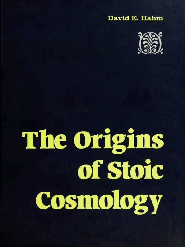 The Origins of Stoic Cosmology | PDF | Stoicism | Substance Theory