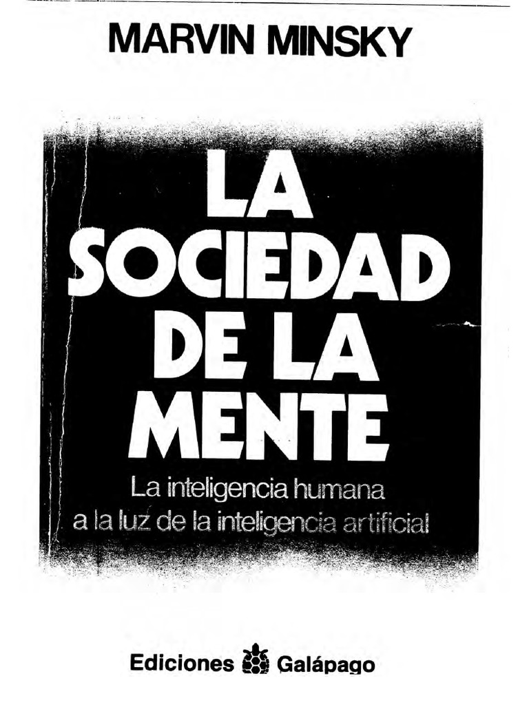 Marvin Lee Minsky. La Sociedad de La Mente La Inteligencia Humana A La Luz de La Inteligencia ...