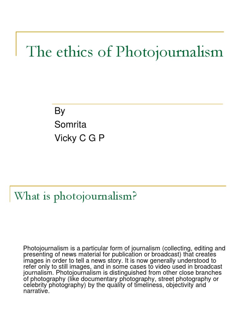 Ethics in Photojournalism Explained | PDF | Unrest