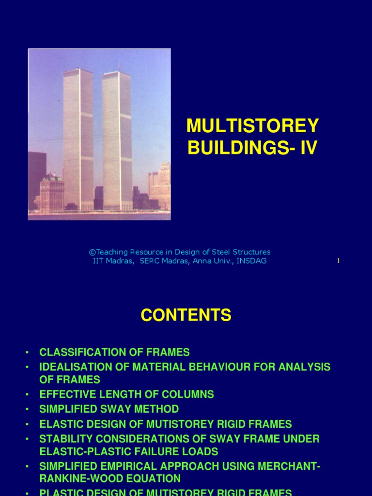Multistorey Buildings-Iv: ©teaching Resource in Design of Steel Structures IIT Madras, SERC ...