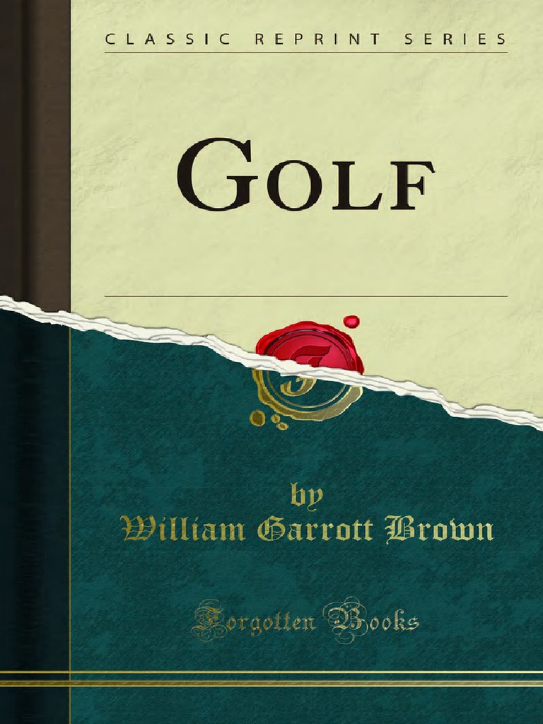 Golf by William Garrott Brown | PDF | Par (Score) | Summer Sports