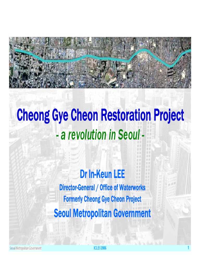 Cheong Gye Cheon Restoration Overview | PDF | Flood | Hydrology